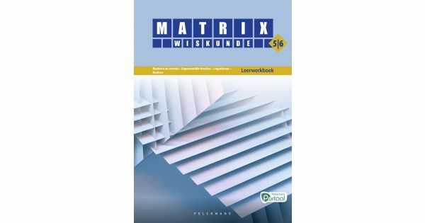 Matrix Wiskunde 5/6 Machten en wortels, exponentiële functies ...